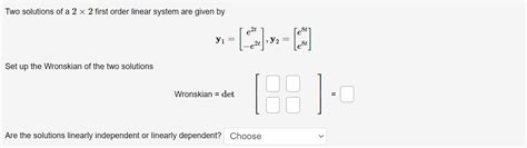 Solved Two Solutions Of A 2 X 2 First Order Linear System