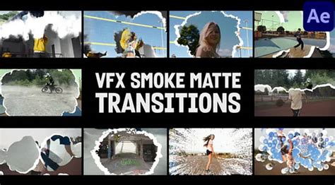 AE模板 VFX Smoke Matte Transitions 水墨烟雾遮罩过渡转场特效动画包 韬客AE
