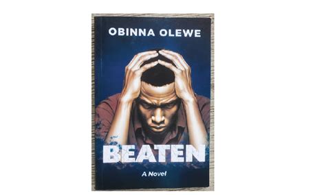 Book Review Obinna Elewes ‘beaten Tackles Plight Of Nigerian Youths