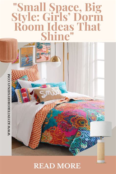 Creating A Stylish Girls Dorm Room Your Ultimate Guide Key Interiors By Shinay