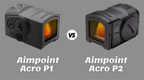Aimpoint Acro P Vs P