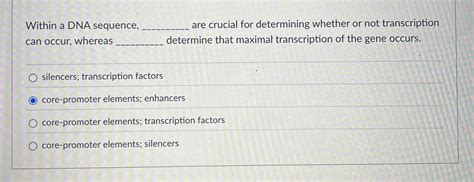 [solved] within a dna sequence are crucial for determinin