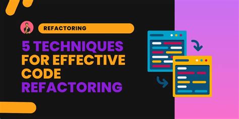 Saddam Arbaa On Linkedin 5 Code Refactoring Techniques To Improve Your