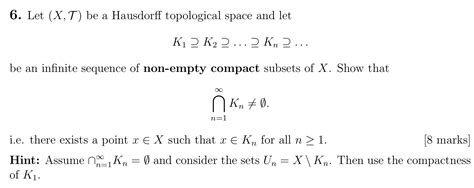 Solved 6 Let X T Be A Hausdorff Topological Space And Let