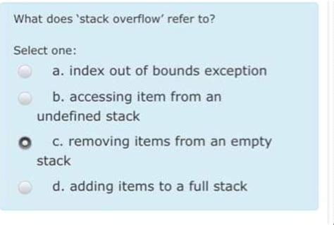 Solved What Does Stack Overflow Refer Toselect Onea