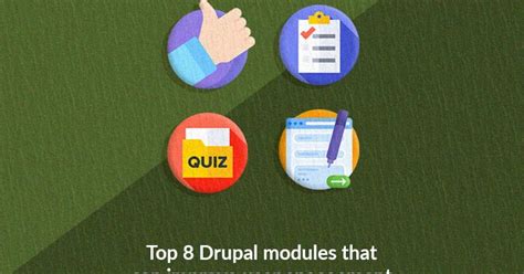Boost User Engagement With Top 8 Drupal Modules