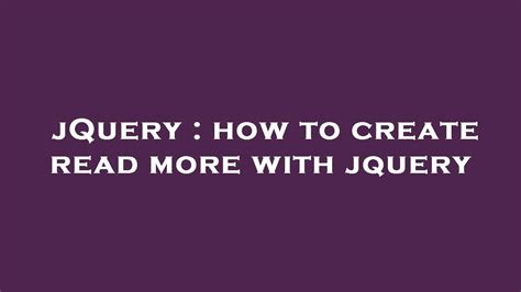 Jquery How To Create Read More With Jquery Youtube