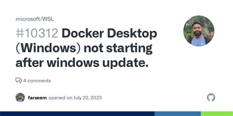 Docker Desktop Windows Not Starting After Windows Update · Issue 10312 · Microsoftwsl · Github