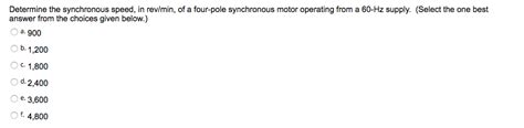 Solved Determine The Synchronous Speed In Rev Min Of A Chegg