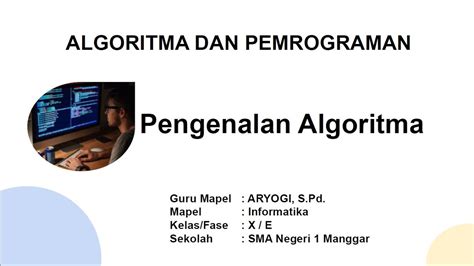 pengenalan algoritma informatika sma kelas x youtube