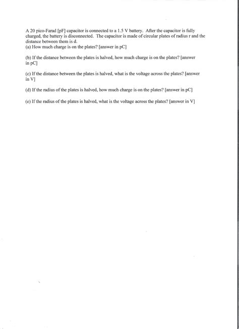 Solved A 20 Pico Farad PF Capacitor Is Connected To A 1 5 Chegg Com