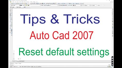 Autocad 2007 Reset Default Settings Youtube