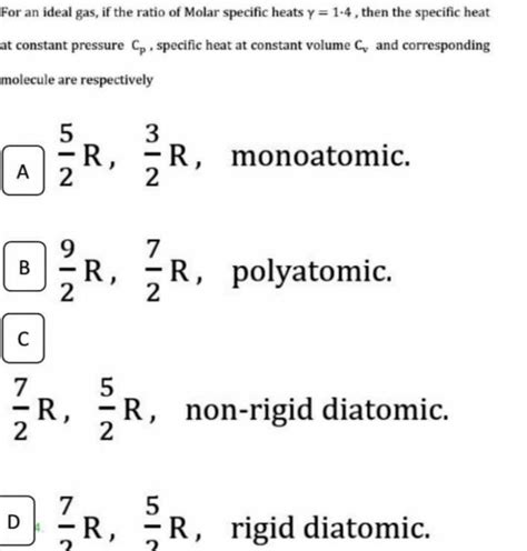 [answered] For An Ideal Gas If The Ratio Of Molar Specific Heats Y 1 4
