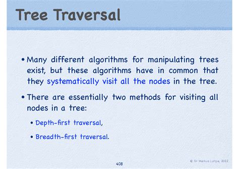 Cos30008 Week 12 Tree Traversal © Dr Markus Lumpe 2022 Tree Traversal • Many Different