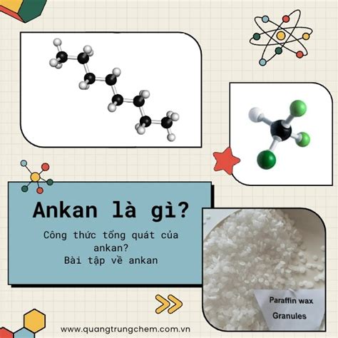 Ankan Là Gì Công Thức Tổng Quát Của Ankan Bài Tập Về Ankan
