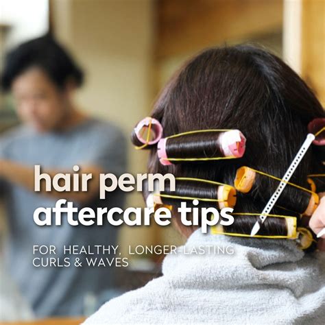 2026 Hair Perm Aftercare Tips For Healthy Long Lasting Curls And Waves