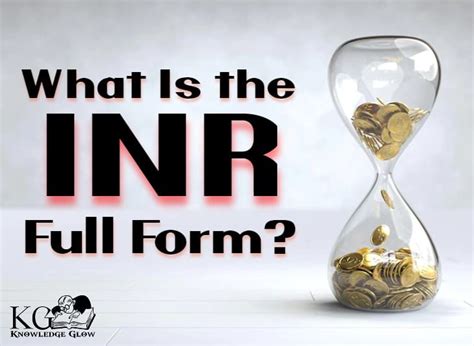 What Is The Inr Full Form