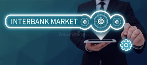 Inspiration Showing Sign Interbank Market Business Approach Banking Method Which Transactions