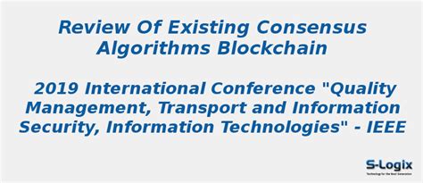 Review Of Existing Consensus Algorithms Blockchain S Logix