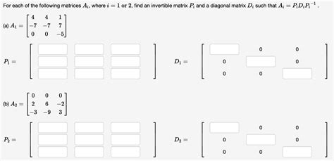 Solved For Each Of The Following Matrices Ai ﻿where I1 ﻿or