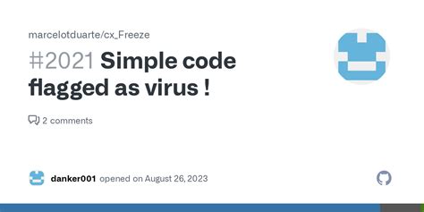 Simple Code Flagged As Virus Issue 2021 Marcelotduarte Cx Freeze