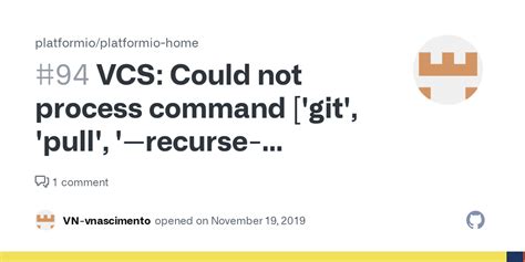 Vcs Could Not Process Command Git Pull Recurse Submodules · Issue 94 · Platformio