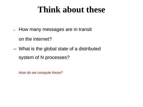 分布式系统和算法：distributed Snapshot