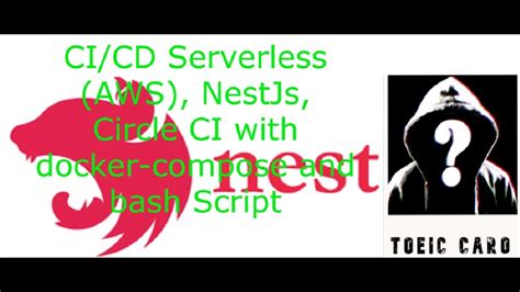 Lập Trình Backend Nestjs Bài 18 Cicd Serverless Nestjscircle Ci