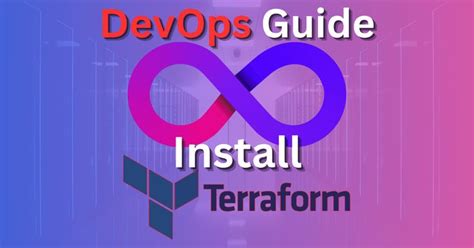 Install Terraform Devops Beginners Guide Beginners Guide