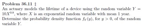 solved problem 36 11 t an actuary models the lifetime of a