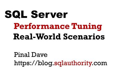 Sql Server Performance Tuning Real World Scenarios Training Day At