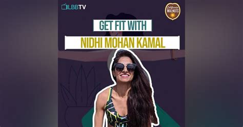 Get Fit With Nidhi Mohan Kamal And California Walnuts Lbb