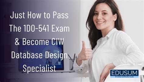 Ciw Database Design Specialist 1d0 541 Exam Overview Tips And Tricks To