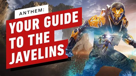 Anthem Your Guide To The Javelins Youtube