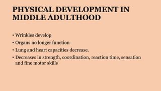 Middle Adulthood In Developmental Psychology Pptx