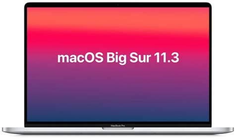 Macos Big Sur 11 3 Update Released Download Now