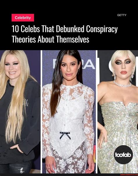 Getty Celebrity 10 Celebs That Debunked Conspiracy Theories About