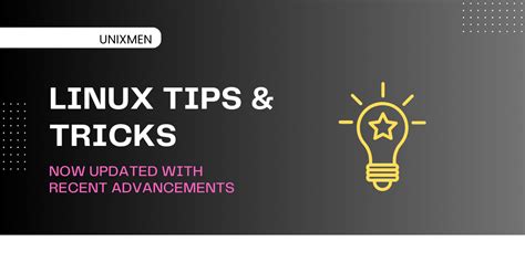 Top 10 Linux Tips And Tricks Unixmen