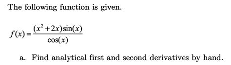 Solved The Following Function Is Given Chegg Com