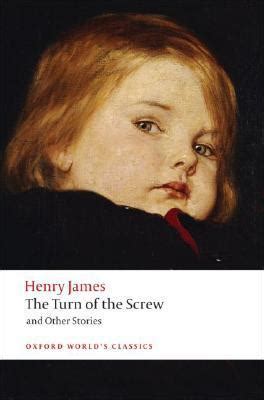 The Turn Of The Screw And Other Stories By Henry James Goodreads