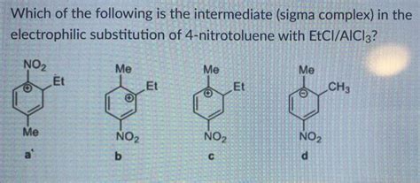 Solved Which Of The Following Is The Intermediate Sigma