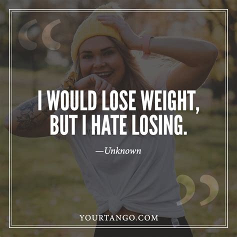 25 Funny Weight Loss Quotes That Perfectly Describe The Struggle Of Trying To Lose Weight