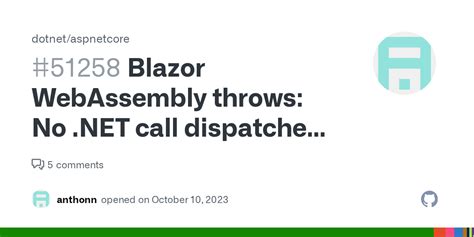 Blazor Webassembly Throws No Net Call Dispatcher Has Been Set