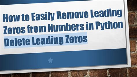 How To Easily Remove Leading Zeros From Numbers In Python Delete Leading Zeros Youtube