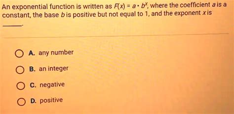 Solved An Exponential Function Is Written As Fx A Bx Where The