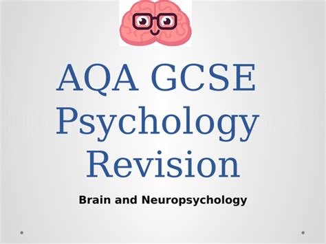 Revision Lesson Brain And Neuropsychology Aqa Gcse Psychology 9 1 Teaching Resources