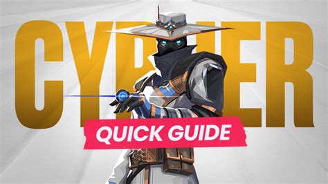 Cypher Quick Guide Abilities Tips And Tricks For Beginners Proguides