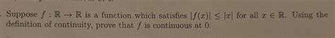 Solved Suppose F R→r Is A Function Which Satisfies