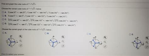 Solved Find And Graph The Cube Roots Of I Choose Chegg Com