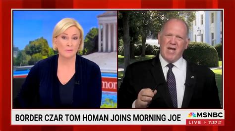 Her Face Tom Homan Just Made Msnbcs Mika Brzezinski Look Like An Even Bigger Fool